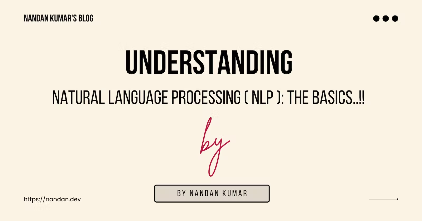 Understanding Natural Language Processing: The Basics..!! - Nandan kumar