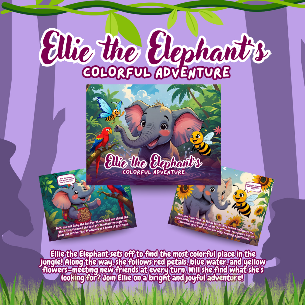ELLIE THE ELEPHANT'S COLORFUL ADVENTURE