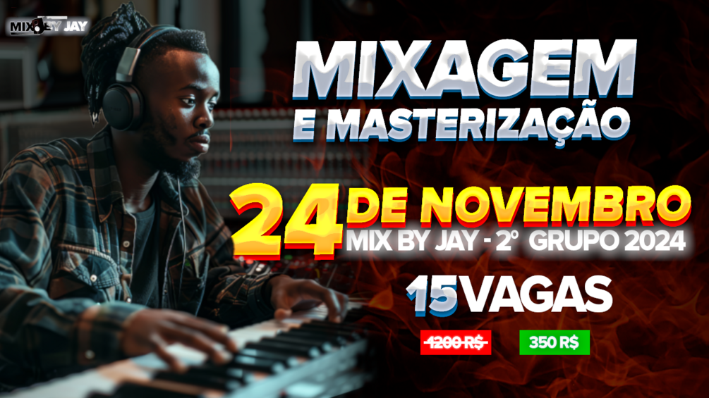 MIX BY JAY 2° TURMA 2024 + CURSO VIDEO + PRESET