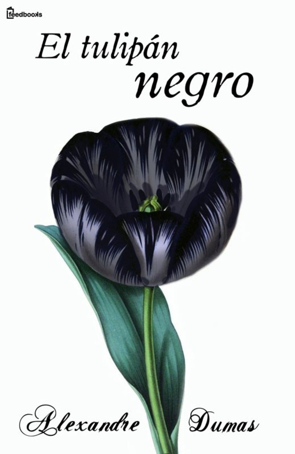 El tulipan negro - Alexandre Dumas