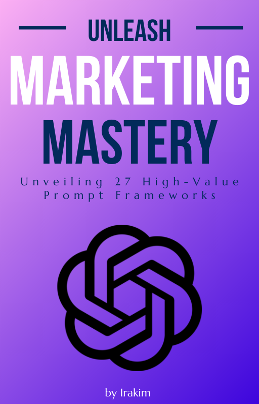 Unleash Marketing Mastery - Unveiling 27 $1000 High-Value Prompt Frameworks