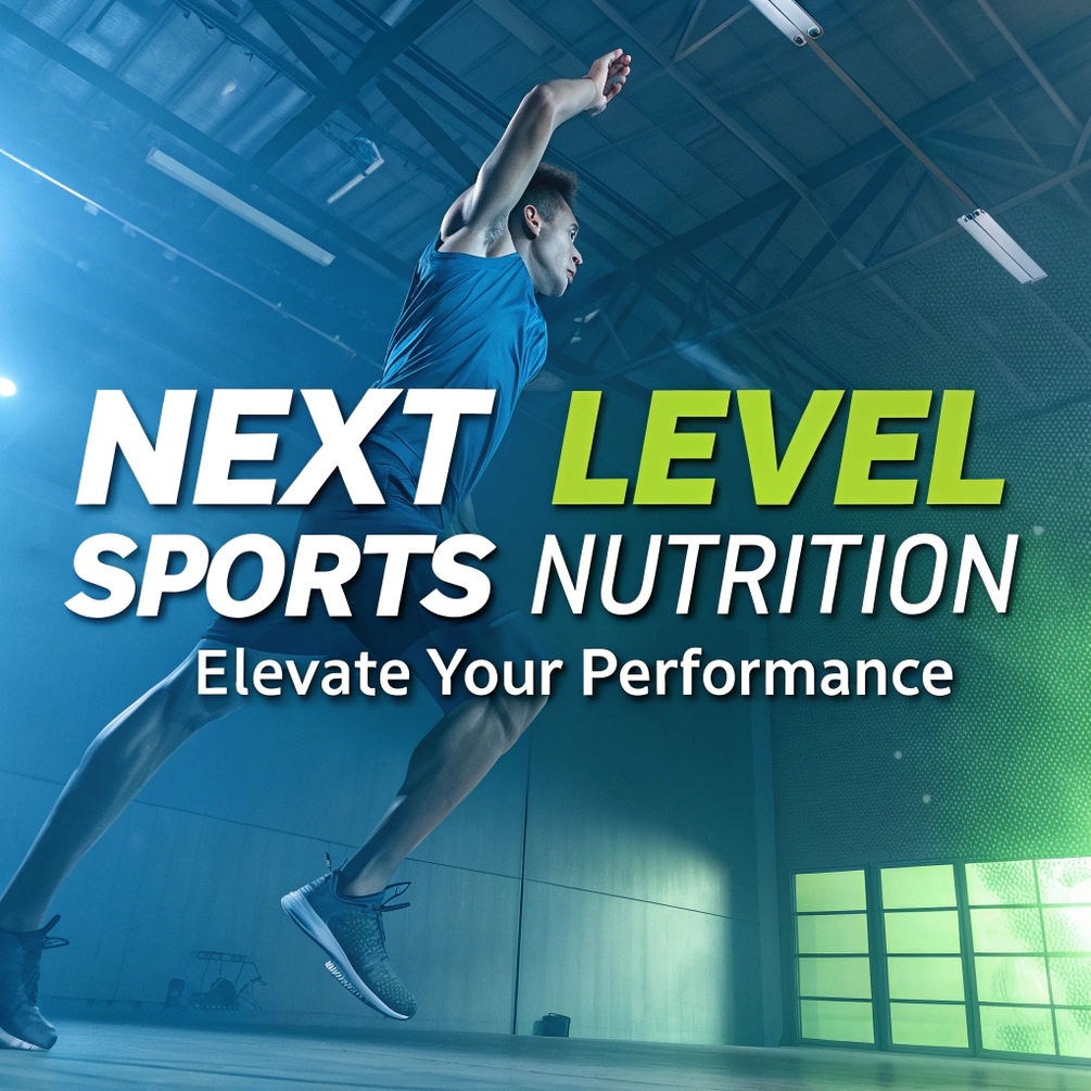 Next Level Sports Nutrition: Elevate Your Performance