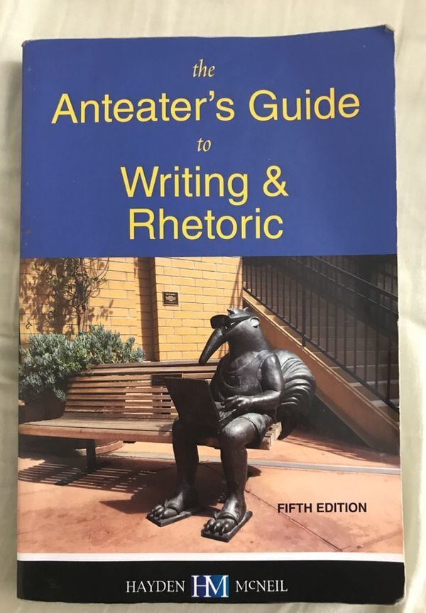 The Anteater's Guide to Writing and Rhetoric: 5th Edition PDF