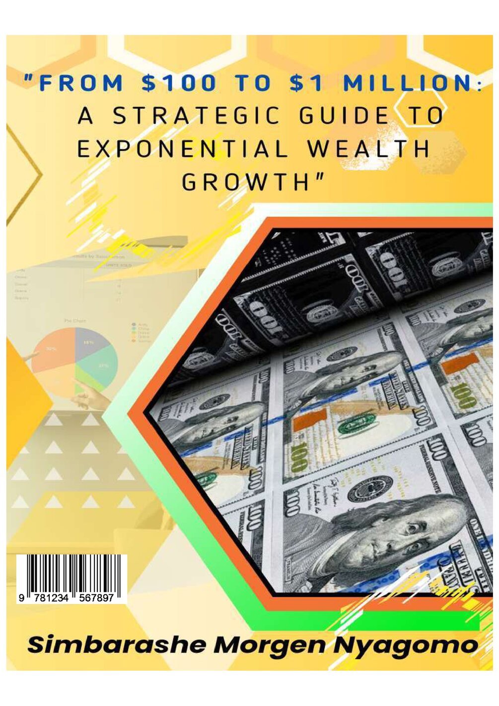 "From $100 to $1 Million: A Strategic Guide to Exponential Wealth Growth."