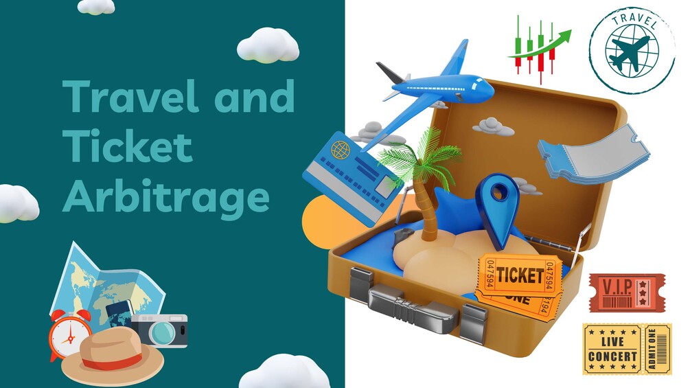 Travel and Ticket Arbitrage🎫
