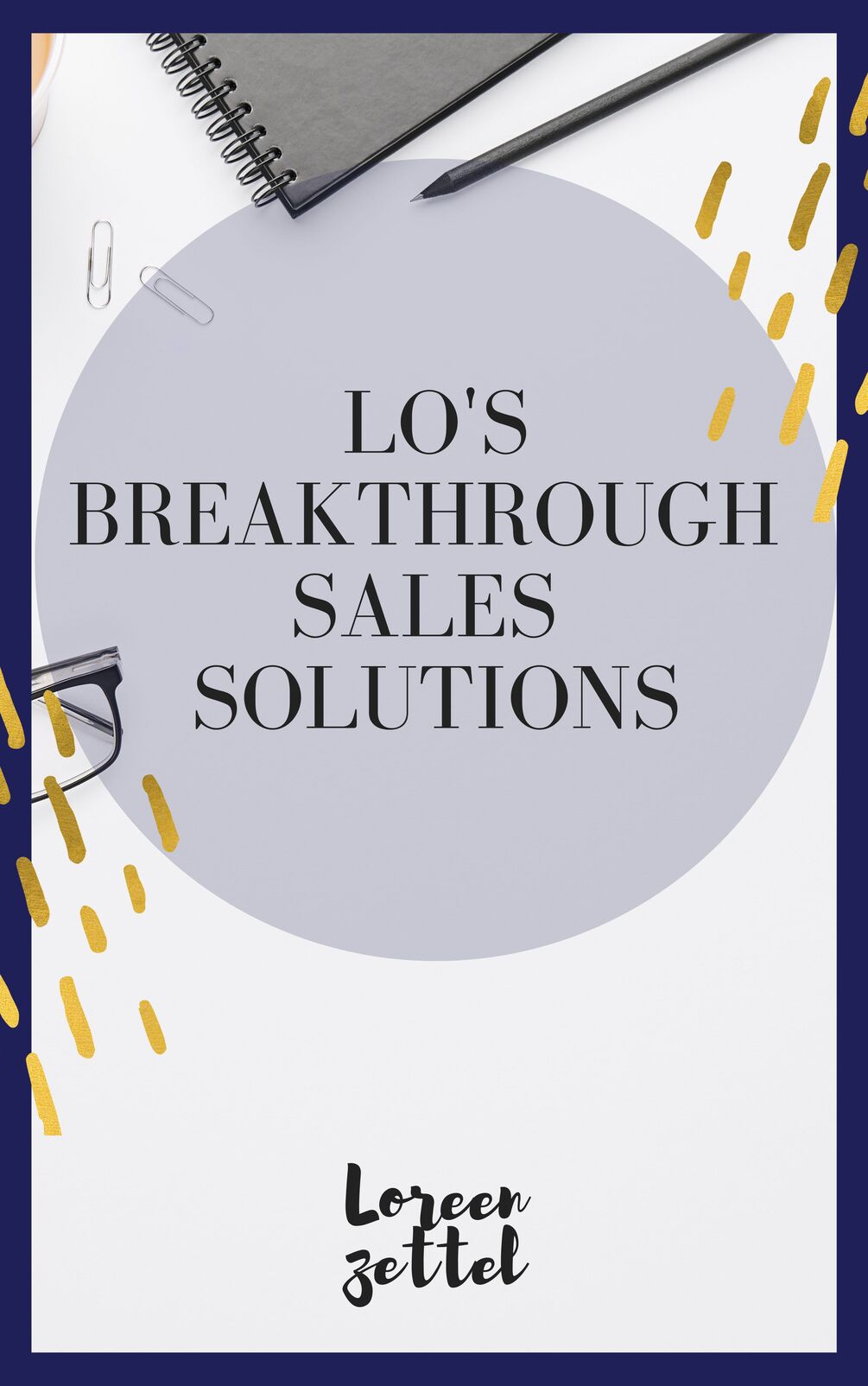 Lo's Breakthrough Sales Solutions