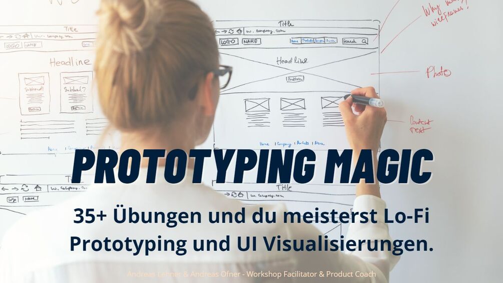 Prototyping Magic: 35+ Übungen, um Lo-Fi Prototyping und UI Visualisierungen zu meistern