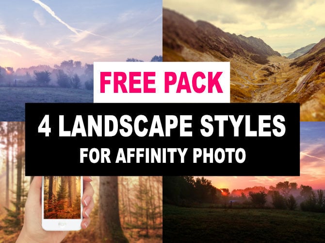 4 FREE Landscape Styles for Affinity Photo