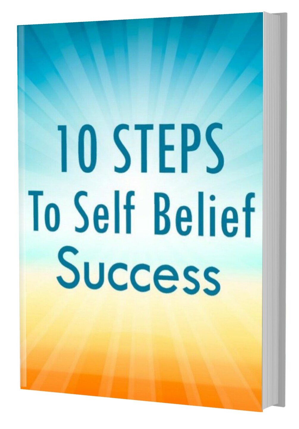 10 Steps To Self Belief Success