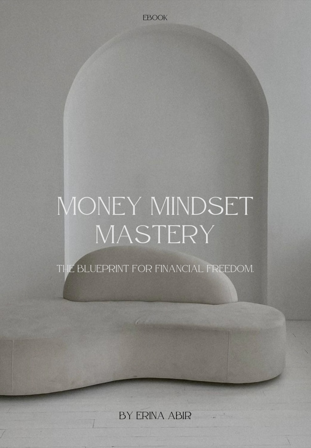 Money Mindset Mastery: The Blueprint For Financial Freedom