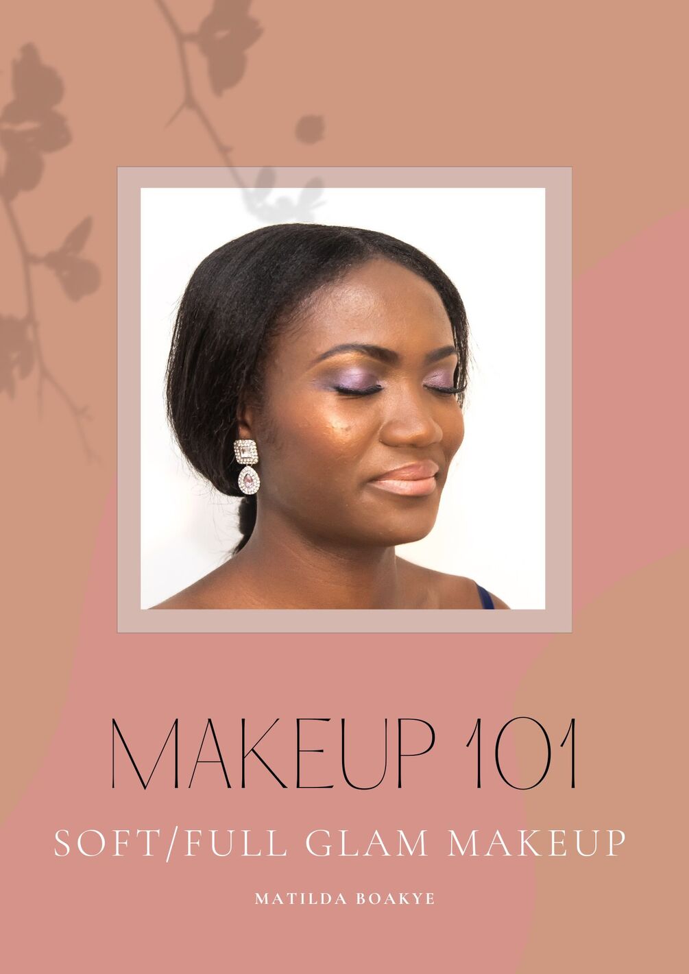 Makeup 101-Soft and Full Glam E book
