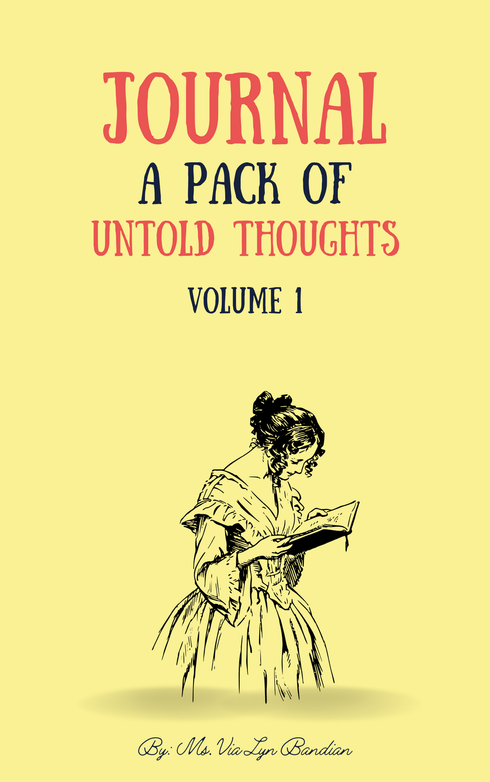 Journal: A Pack of Untold Thoughts (Volume 1)
