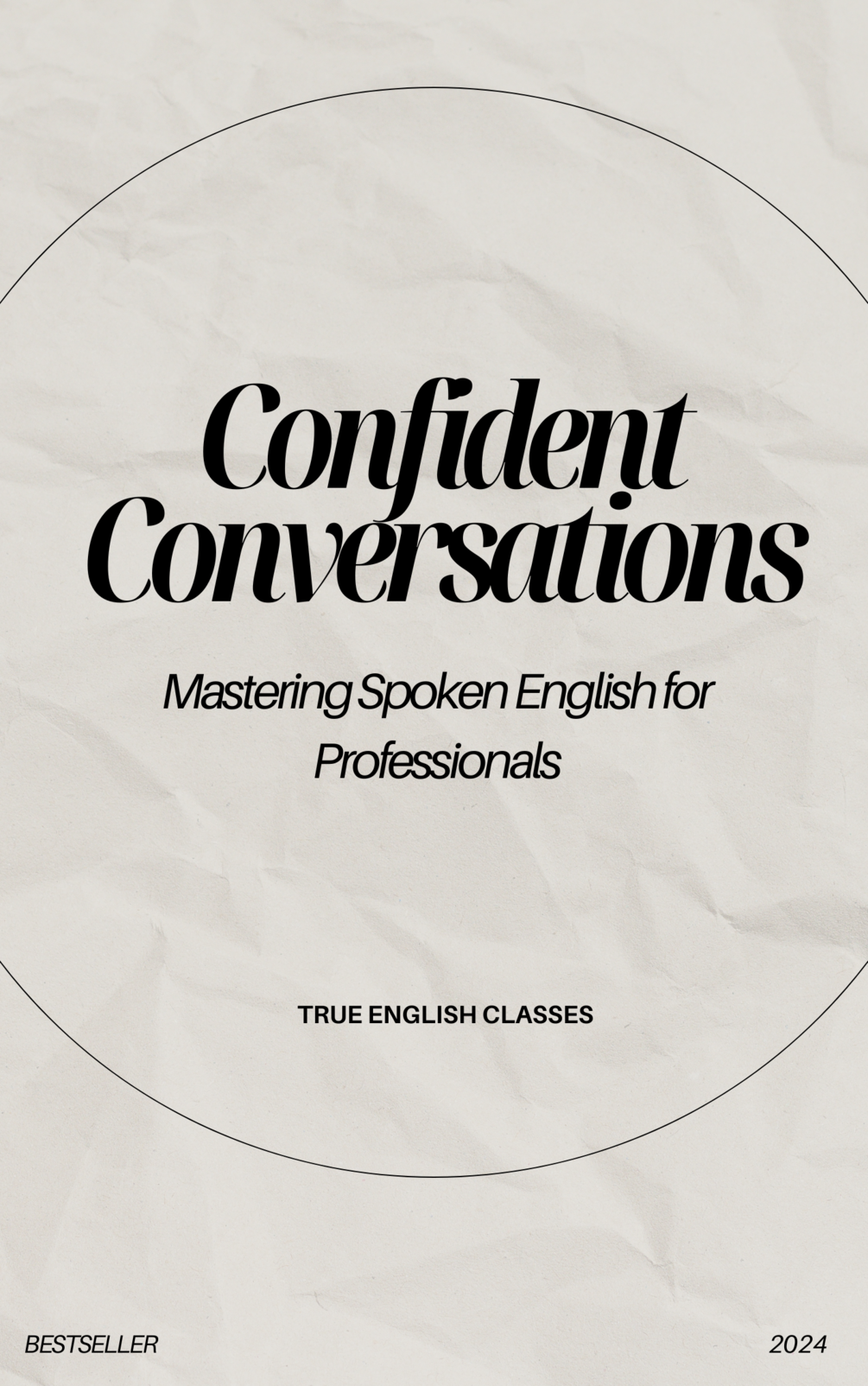 Confident Conversations: Mastering Spoken English for Professionals