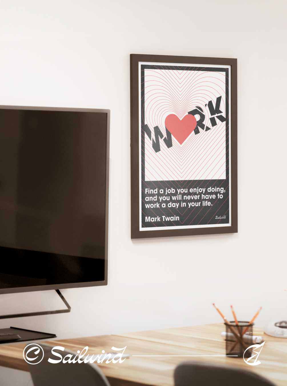 Love What You Do - Poster 11x17