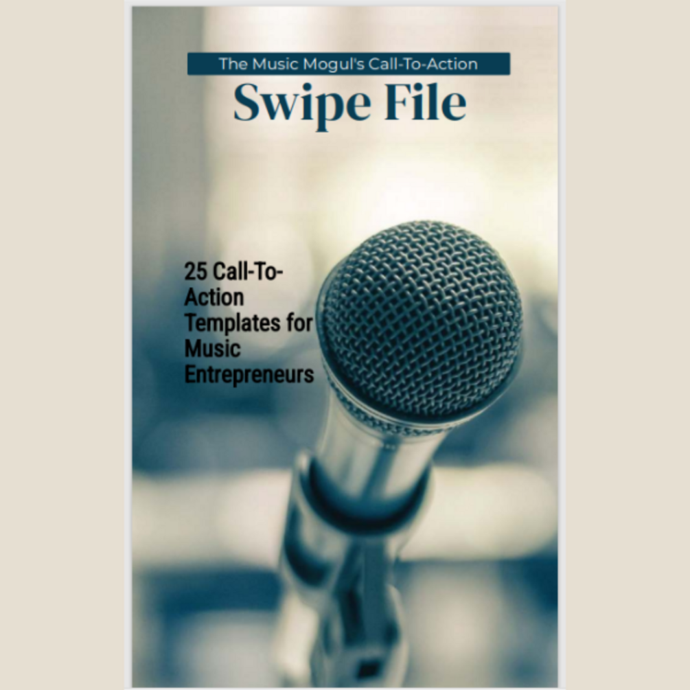 The Music Mogul's Call-To-Action Swipe File