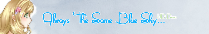 Always The Same Blue Sky... HD Edition Demo