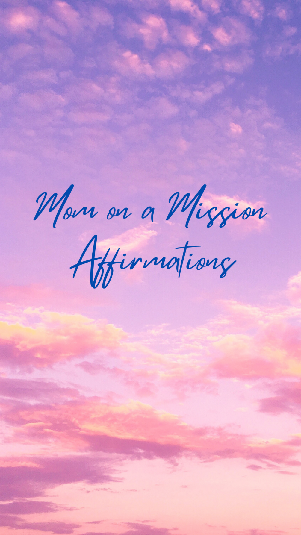 Mom on a Mission (MOM) Affirmation PDF