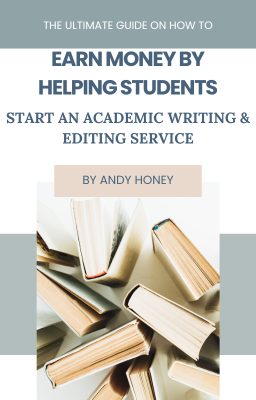 Earn Money by Helping Students: Start an Academic Writing & Editing ...