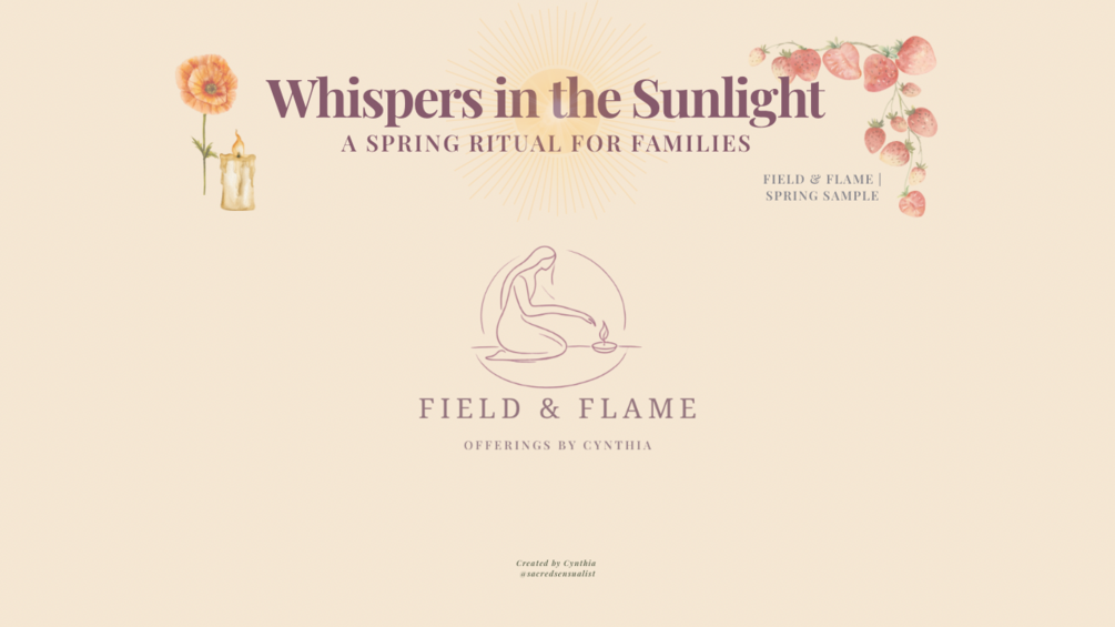 Whispers in the Sunlight ~ A Spring Ritual for Families