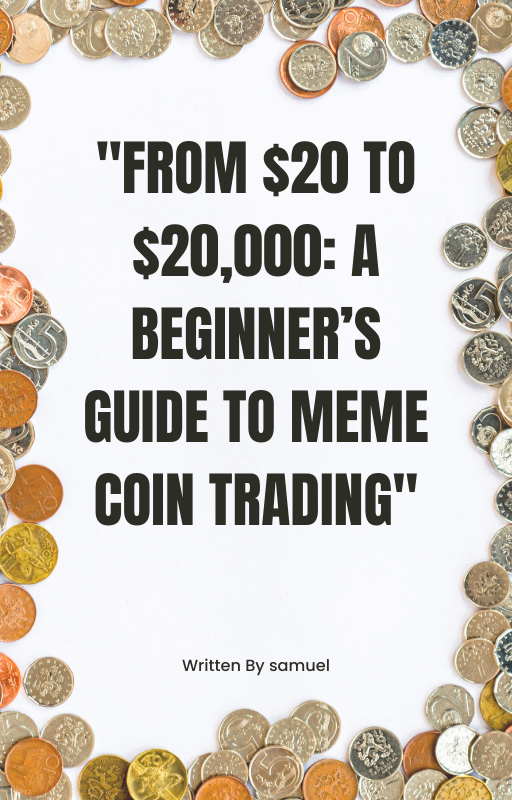 "From $20 to $20,000: A Beginner’s Guide to Meme Coin Trading"