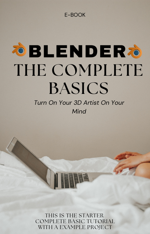 The Complete Basics:BLENDER