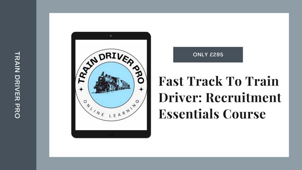 Fast Track To Train Driver: Recruitment Essentials Course
