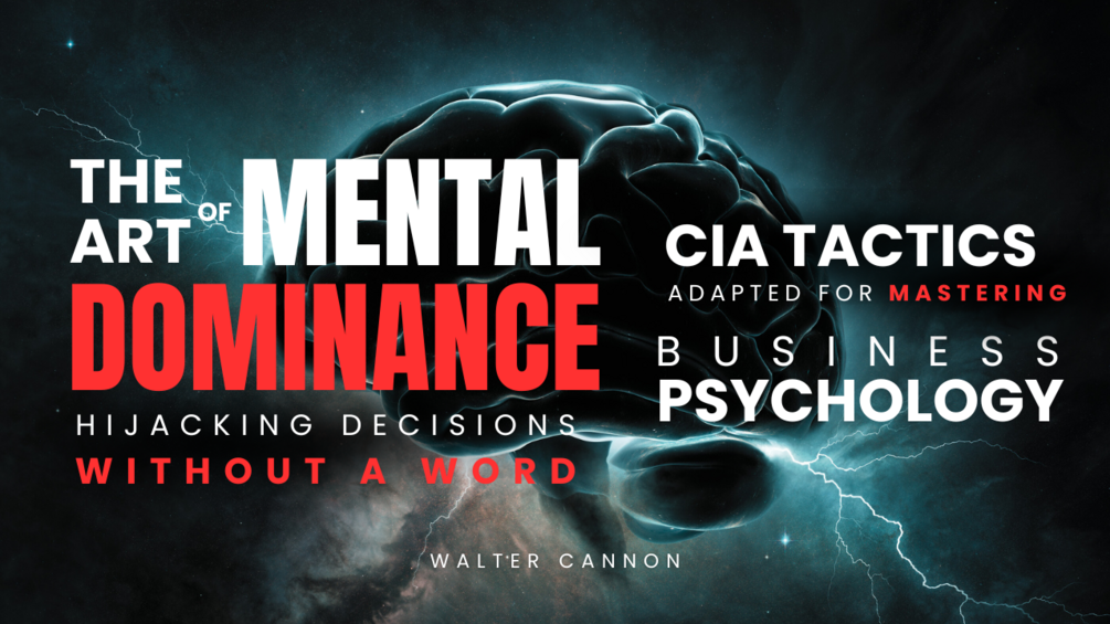 The Art of Mental Dominance - Hijacking Decisions Without A Word (CIA ...