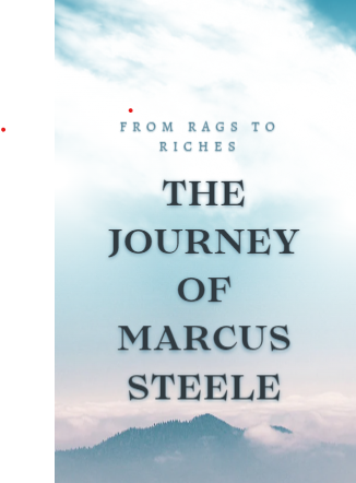 From Rags to Riches: The Journey of Marcus Steele