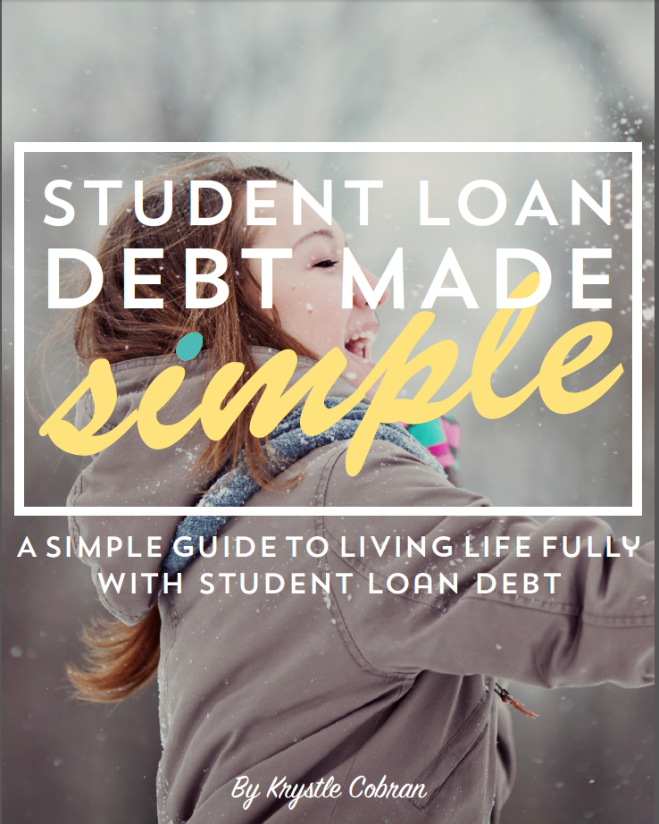 Student Loan Debt Made Simple: A Simple Guide to Living Life Fully with ...