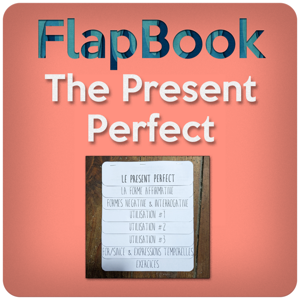 FLAPBOOK - The Present Perfect Tense