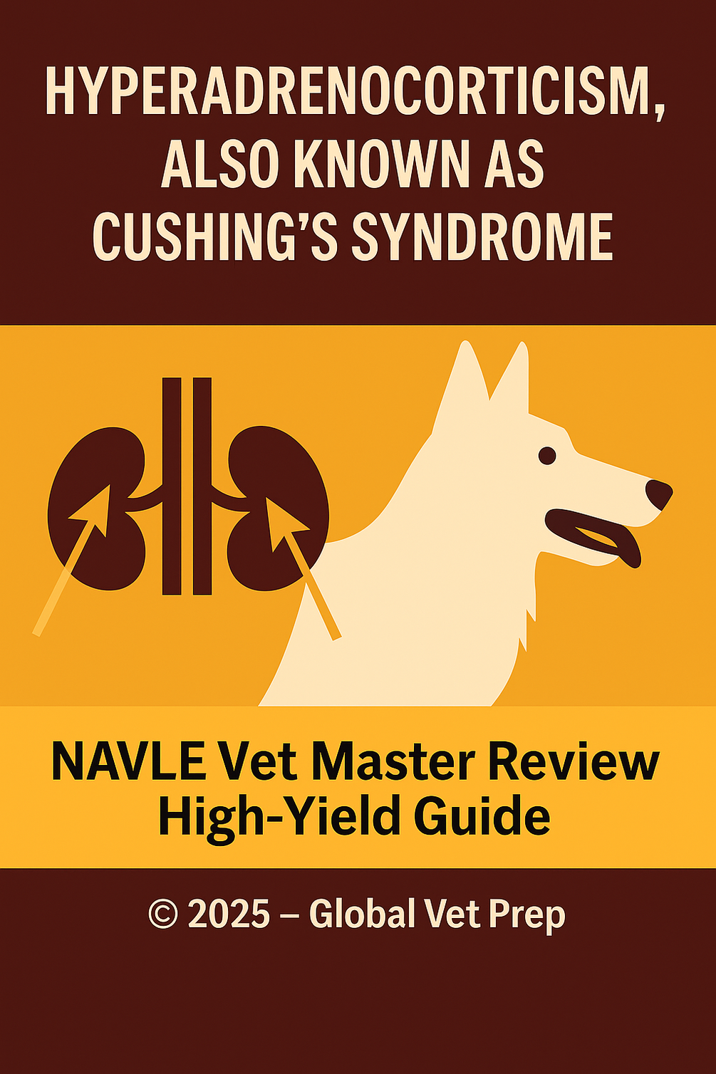 CUSHING'S DISEASE IN DOGS – NAVLE MASTER PACK