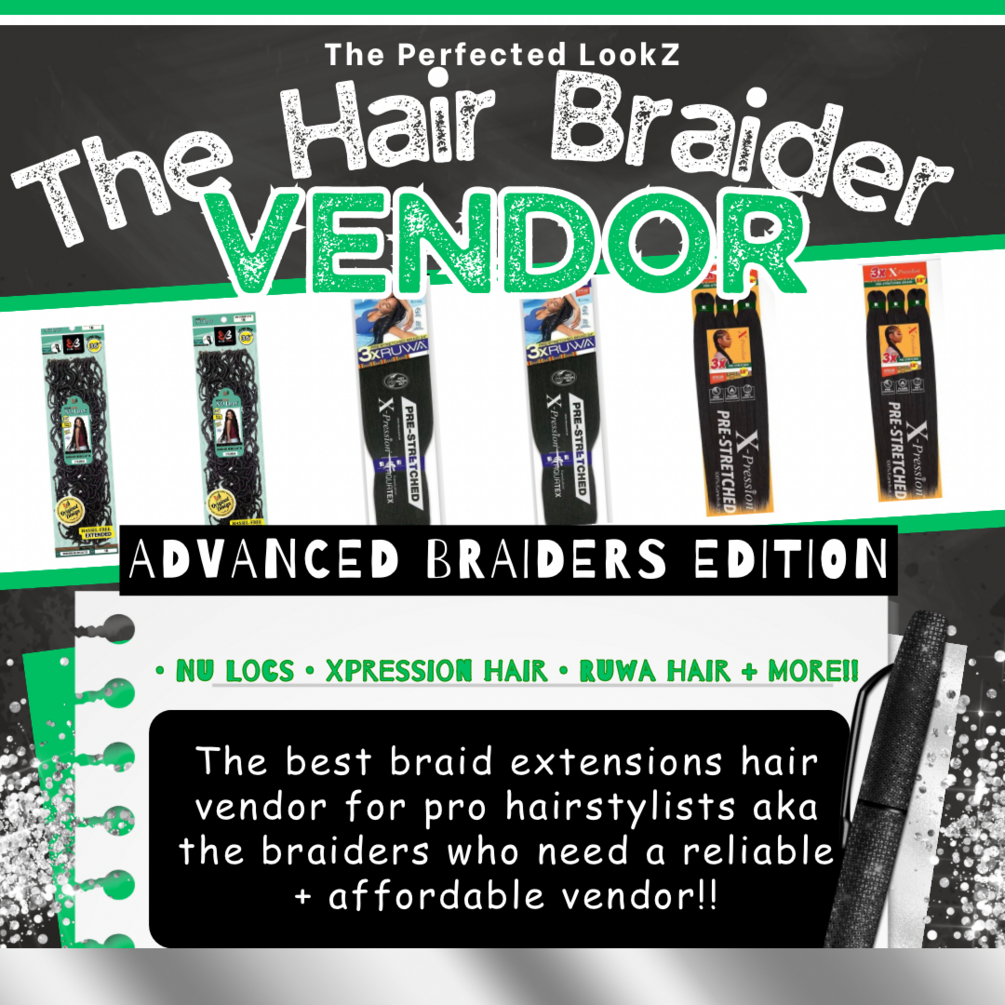 The Hair Braider Vendor - For Advanced Braiders