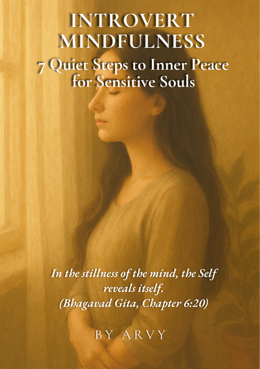 Introvert Mindfulness: 7 Quiet Steps to Inner Peace