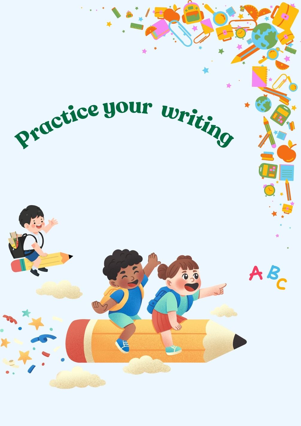 Practice your writing