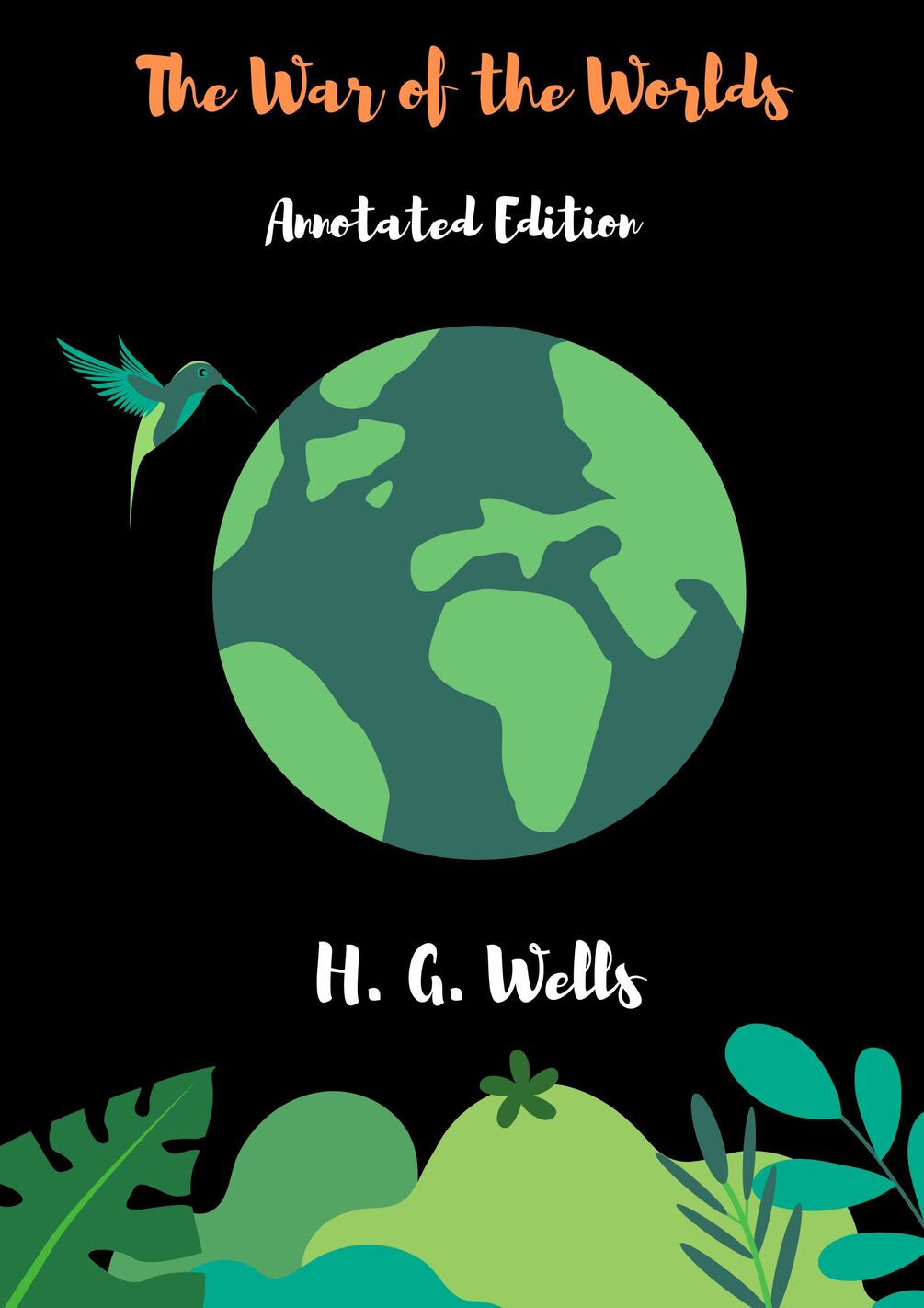 The War of the Worlds Annotated Edition-E-book
