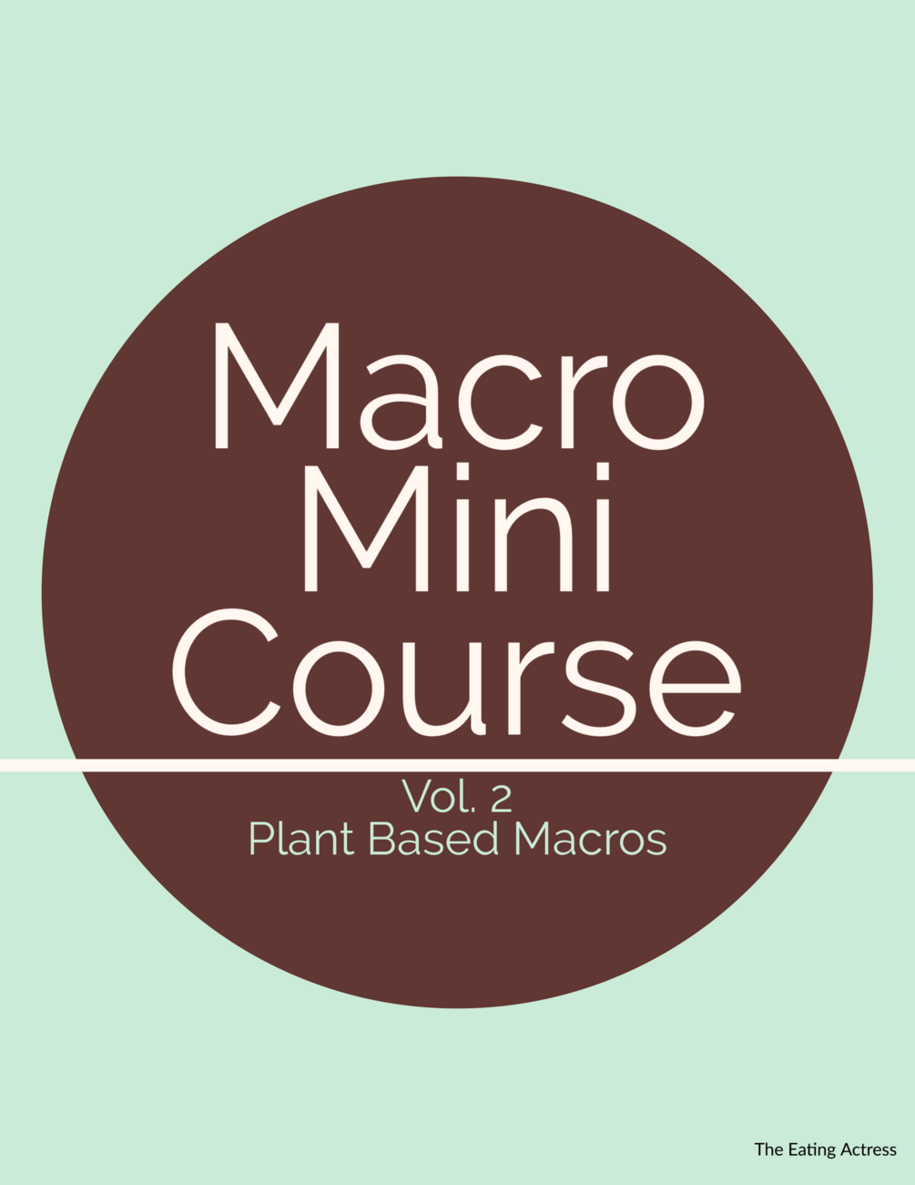 Macro Mini Course: Vol. 2 Plant Based Macros