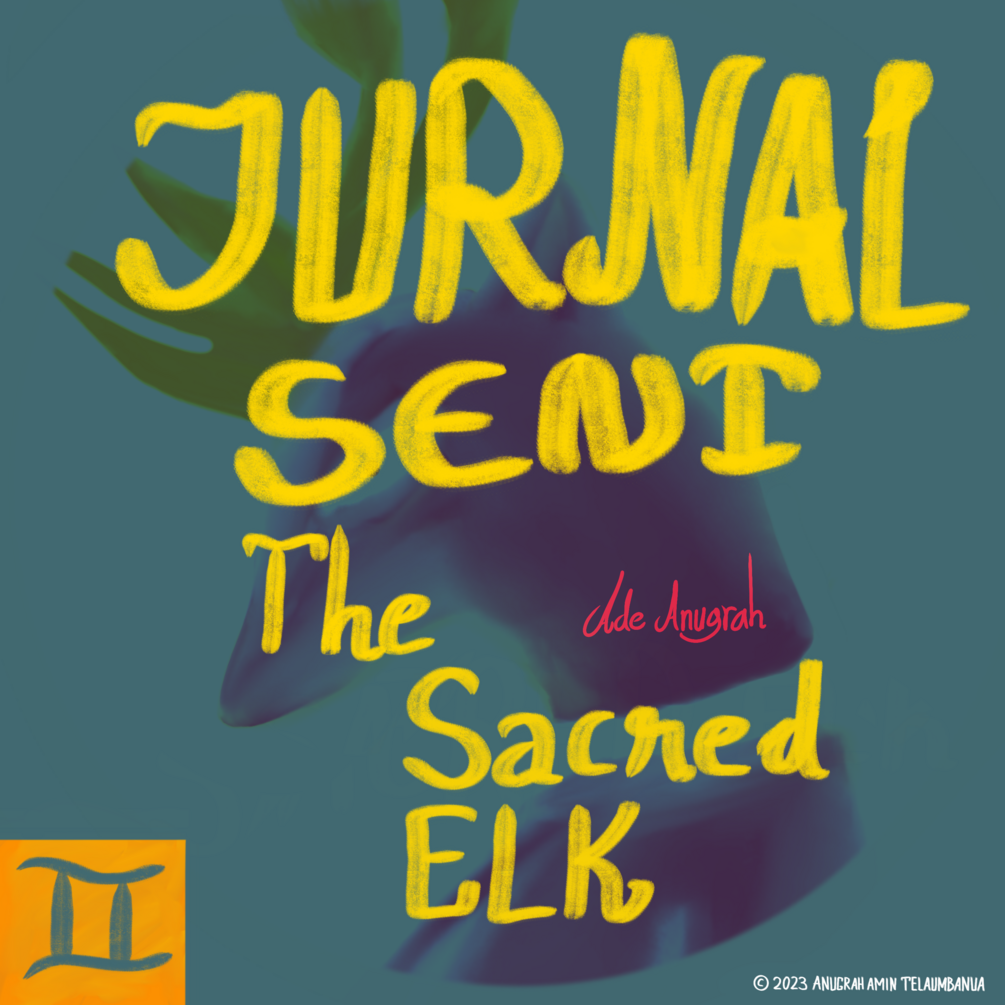 Jurnal Seni the Sacred Elk (Vol. 2)