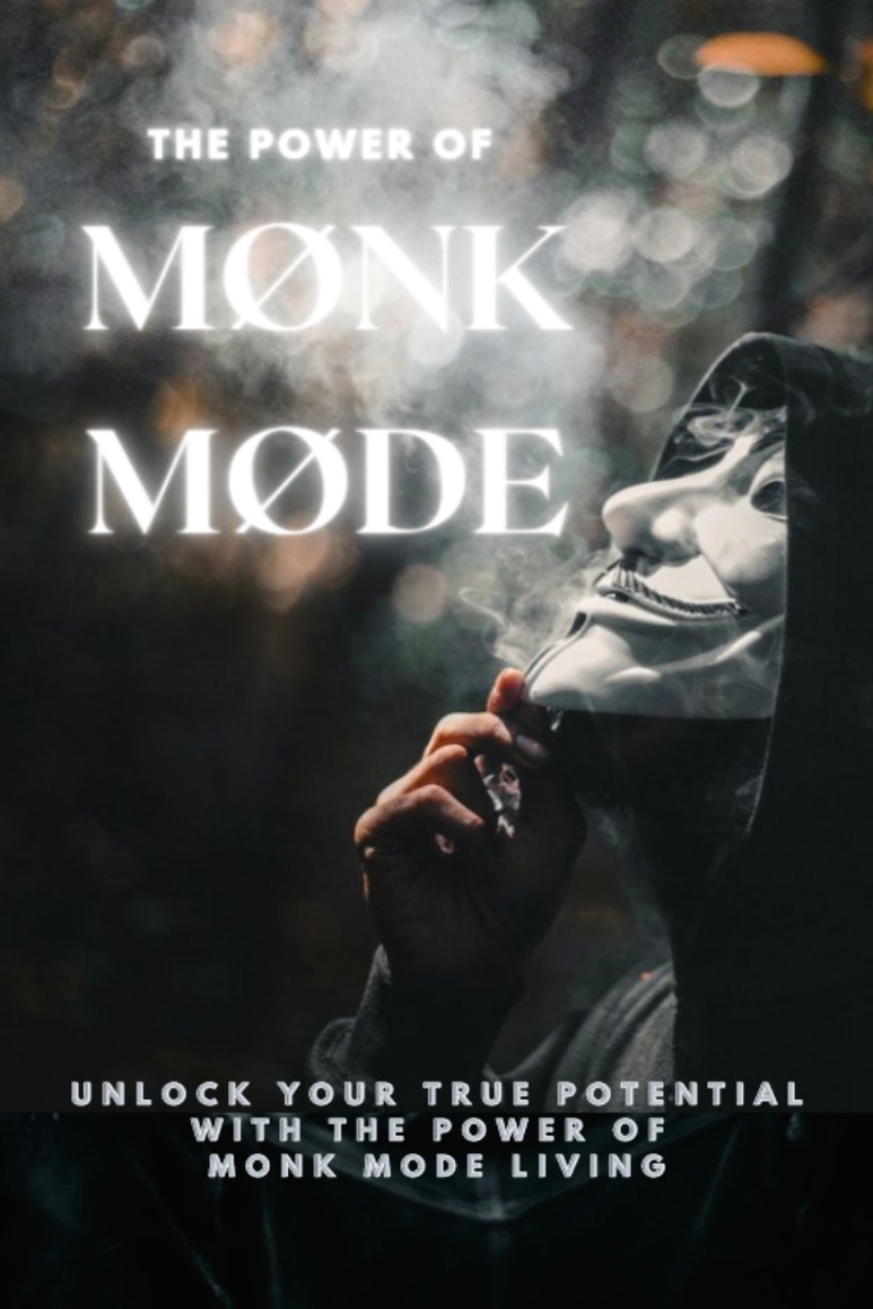 The Power of Monk Mode