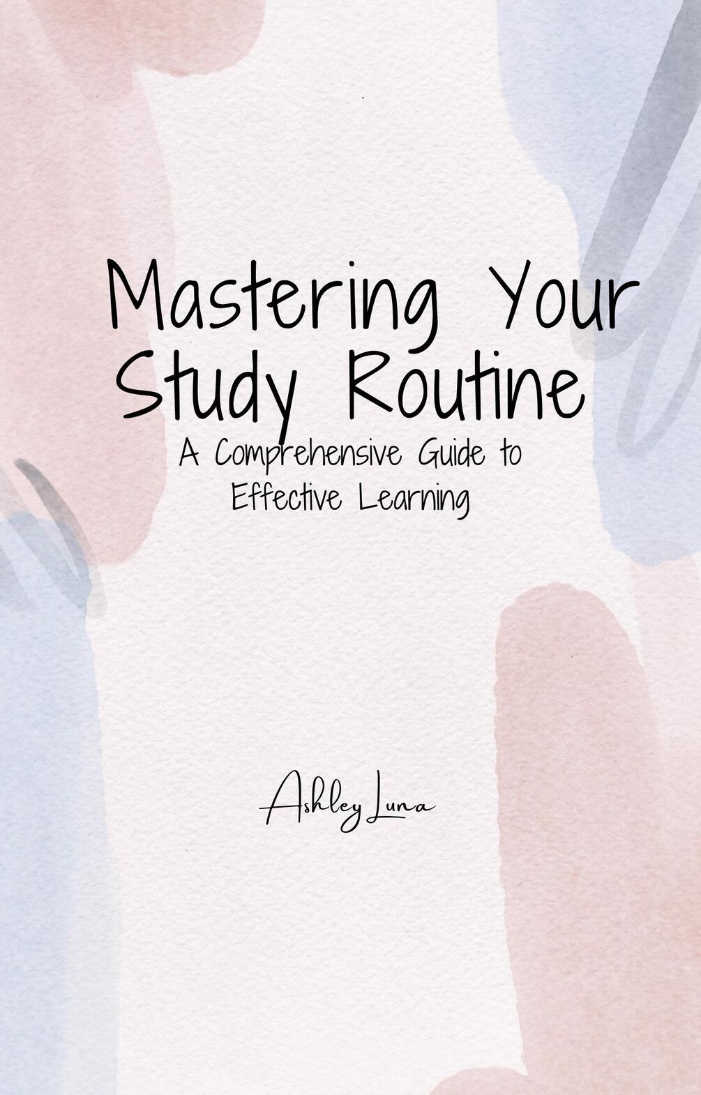 Mastering Your Study Routine E-Book