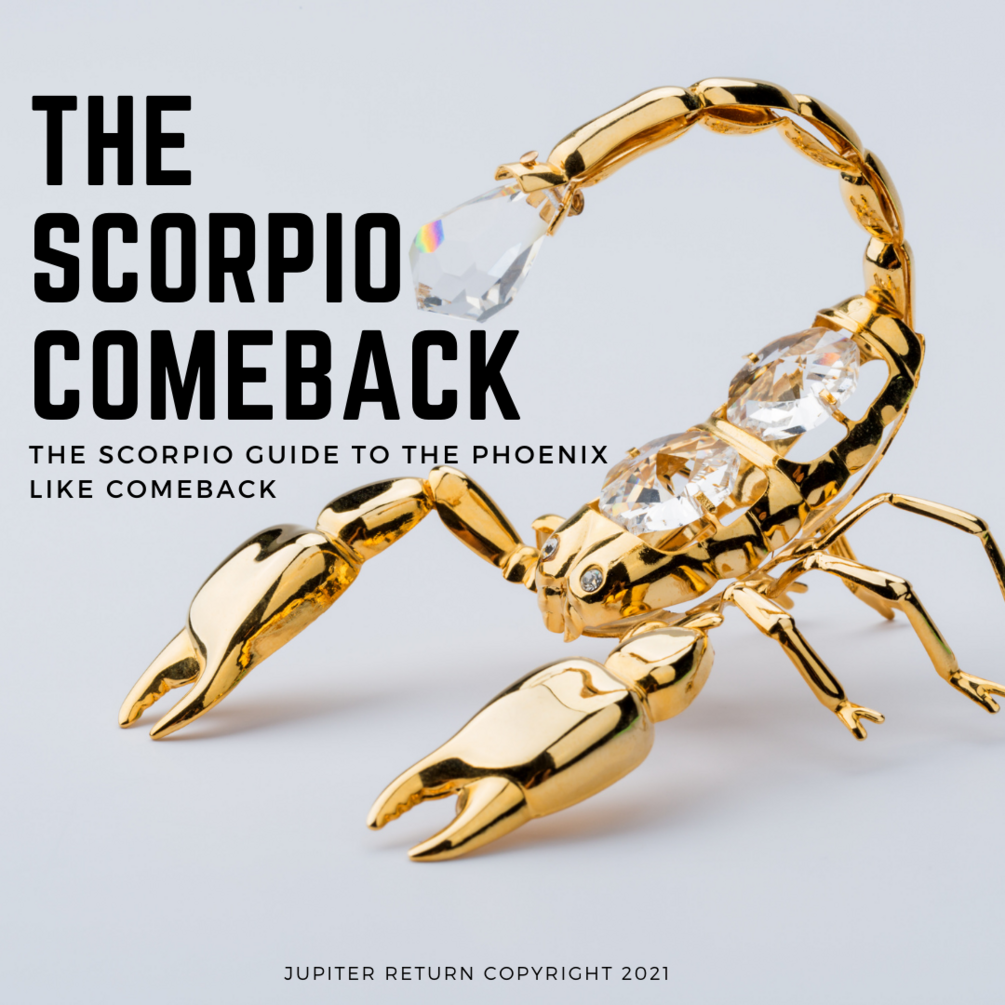 The Scorpio Comeback Plan