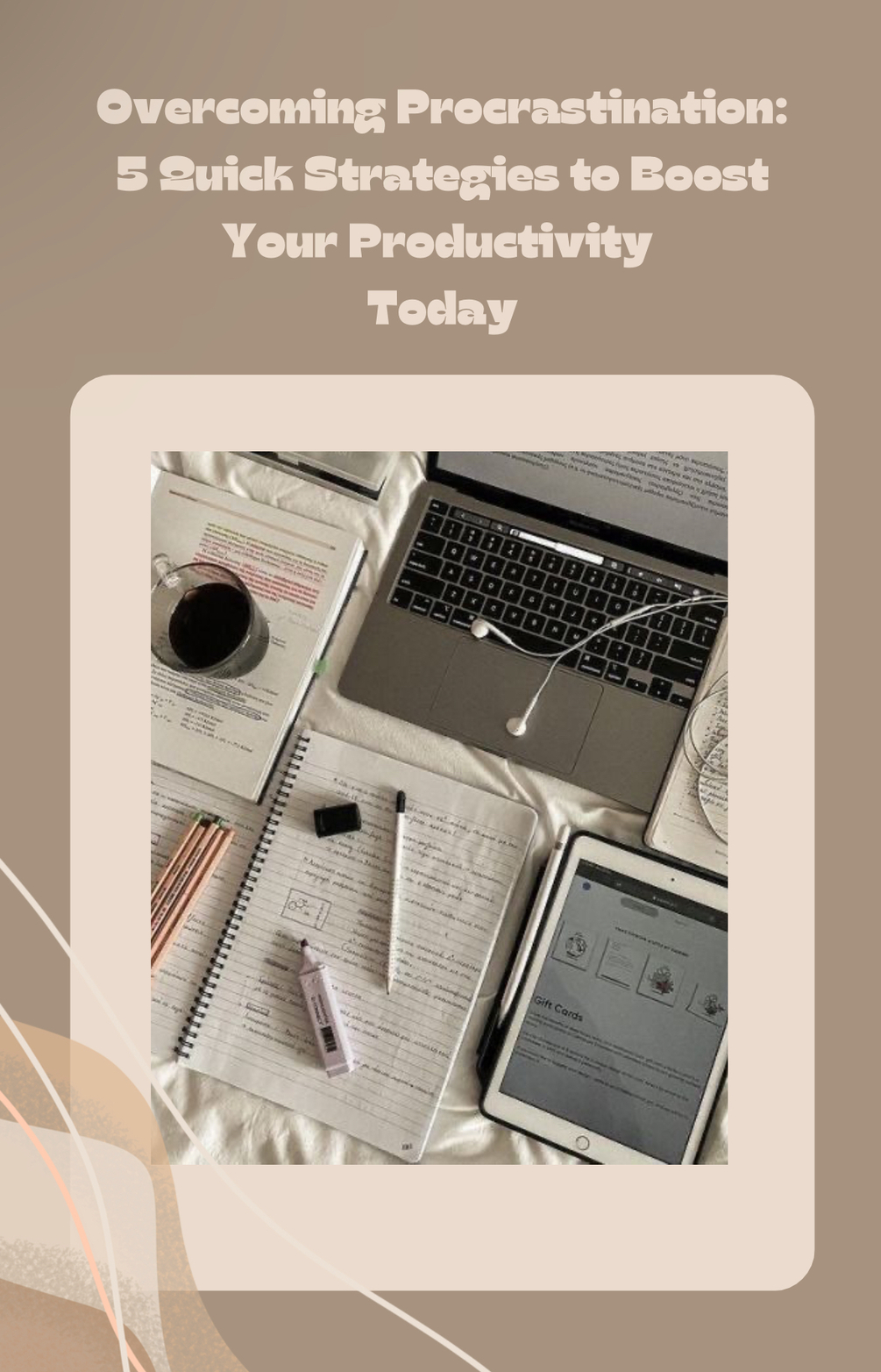 Overcoming Procrastination: 5 Quick Strategies to Boost Your Productivity Today!