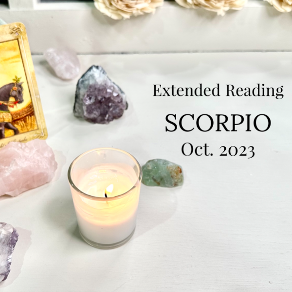 Scorpio Extended Love Reading: Oct. 2023