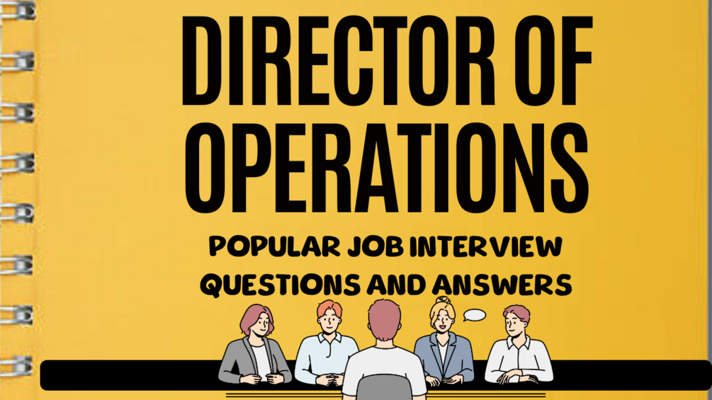 Director of Operations Popular Interview Questions and Answers