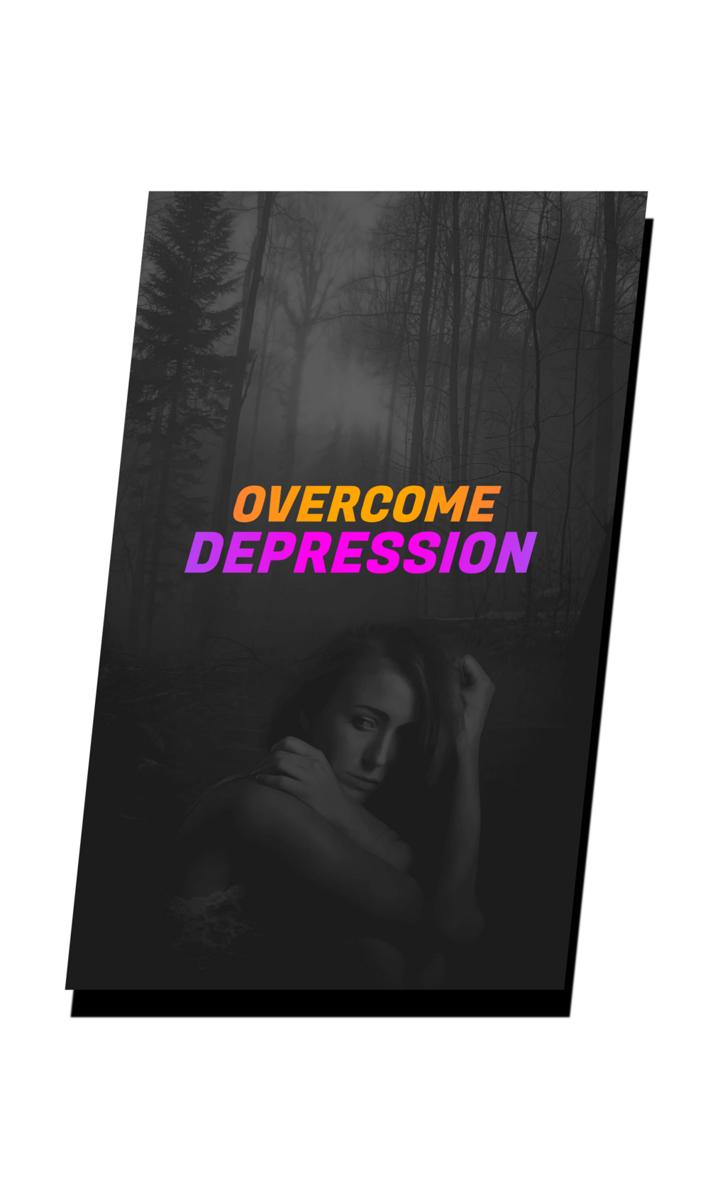 OVERCOME DEPRESSION