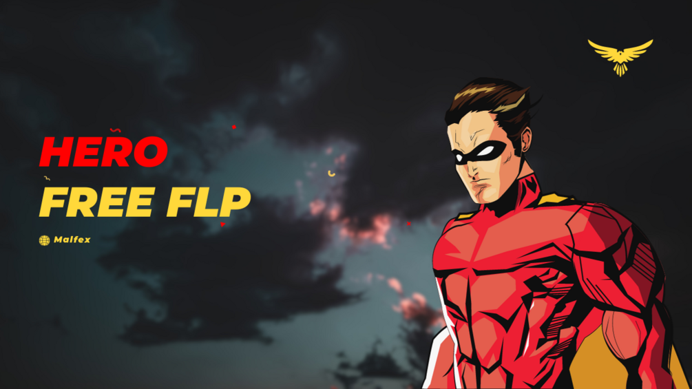 Malfex - Hero FREE FLP EDM
