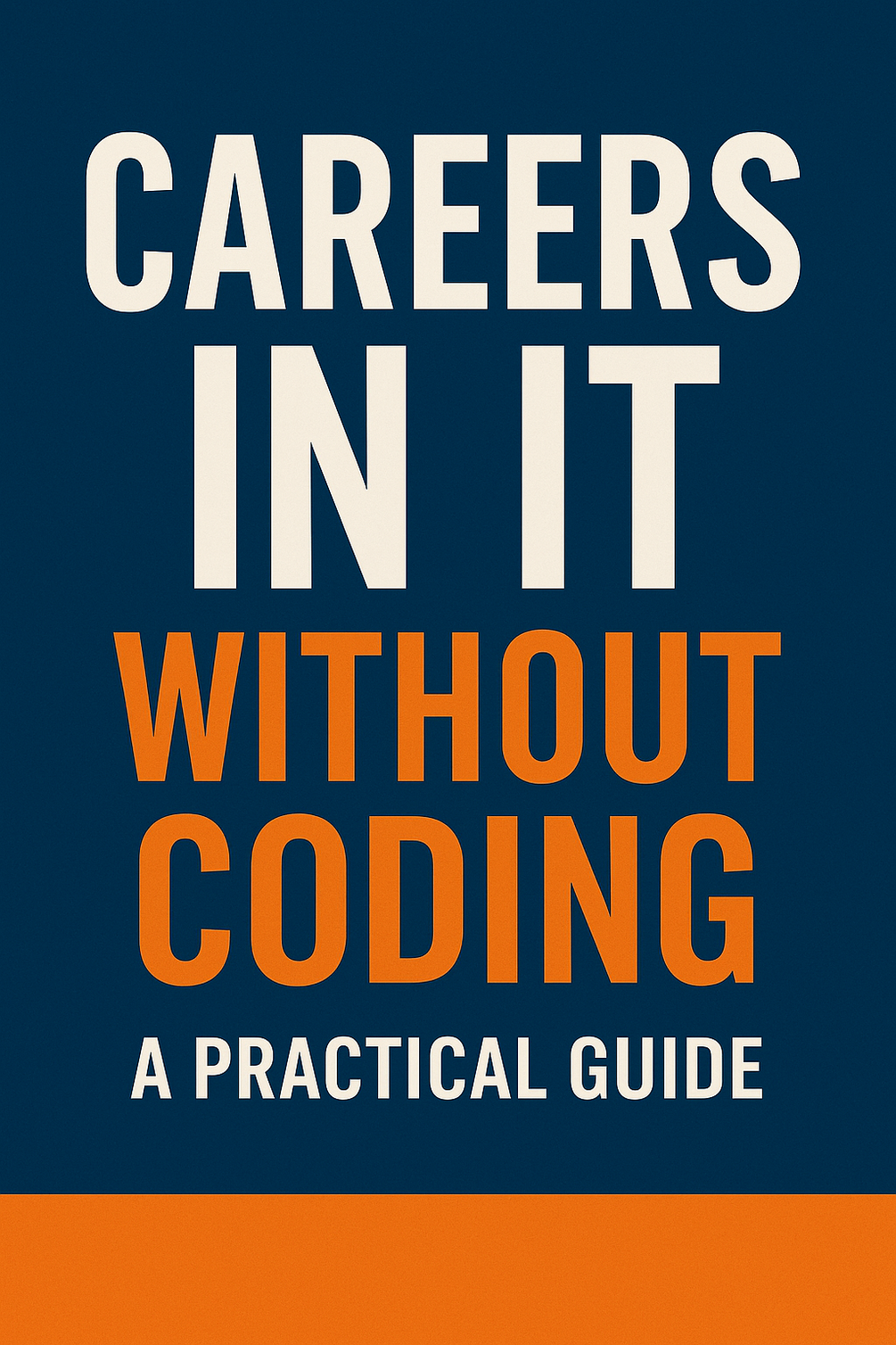 Careers in IT Without Coding: A Practical Guide