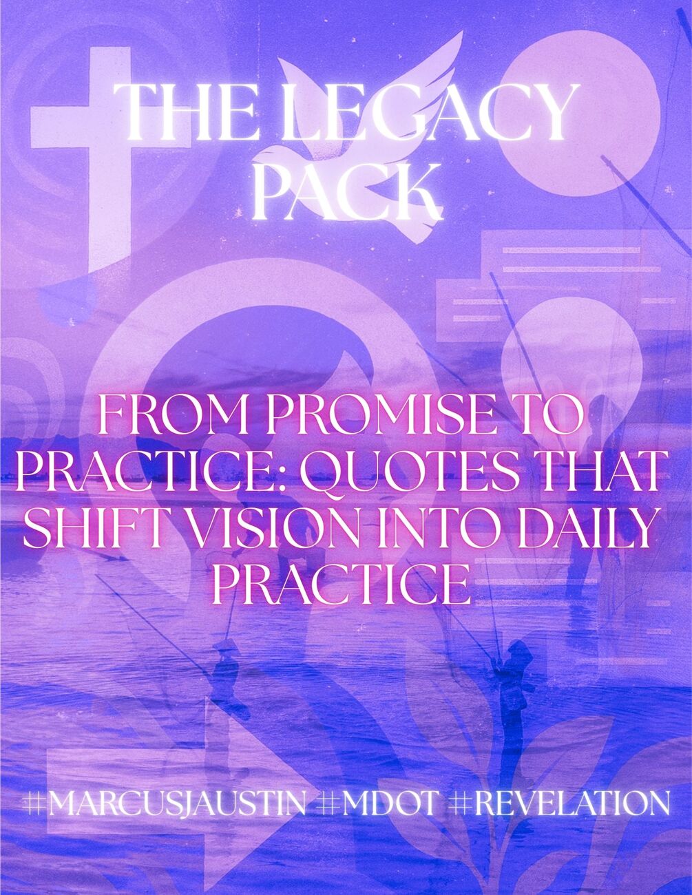 THE LEGACY PACK-From Promise to Practice: Quotes That Shift Vision Into ...