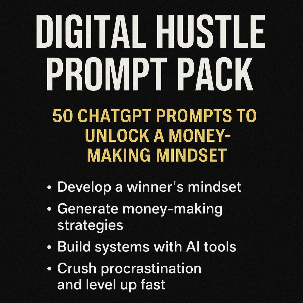 50 prompts for a digital hustlers mindset - hustle pack
