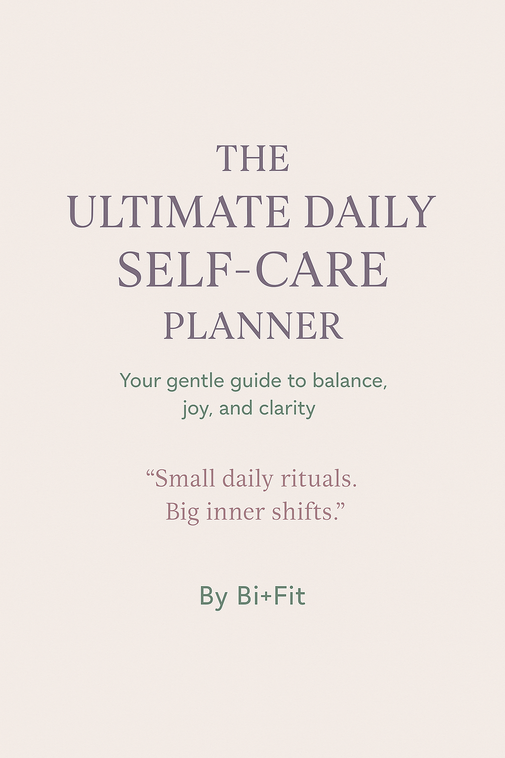 The Ultimate Daily Self-Care Planner