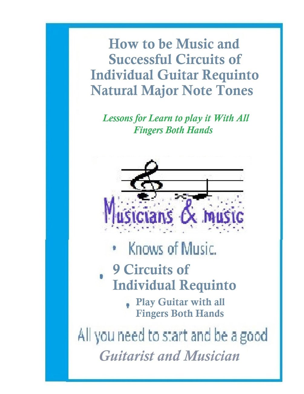 How to is music formed and a succesful guitar individual requinto ...